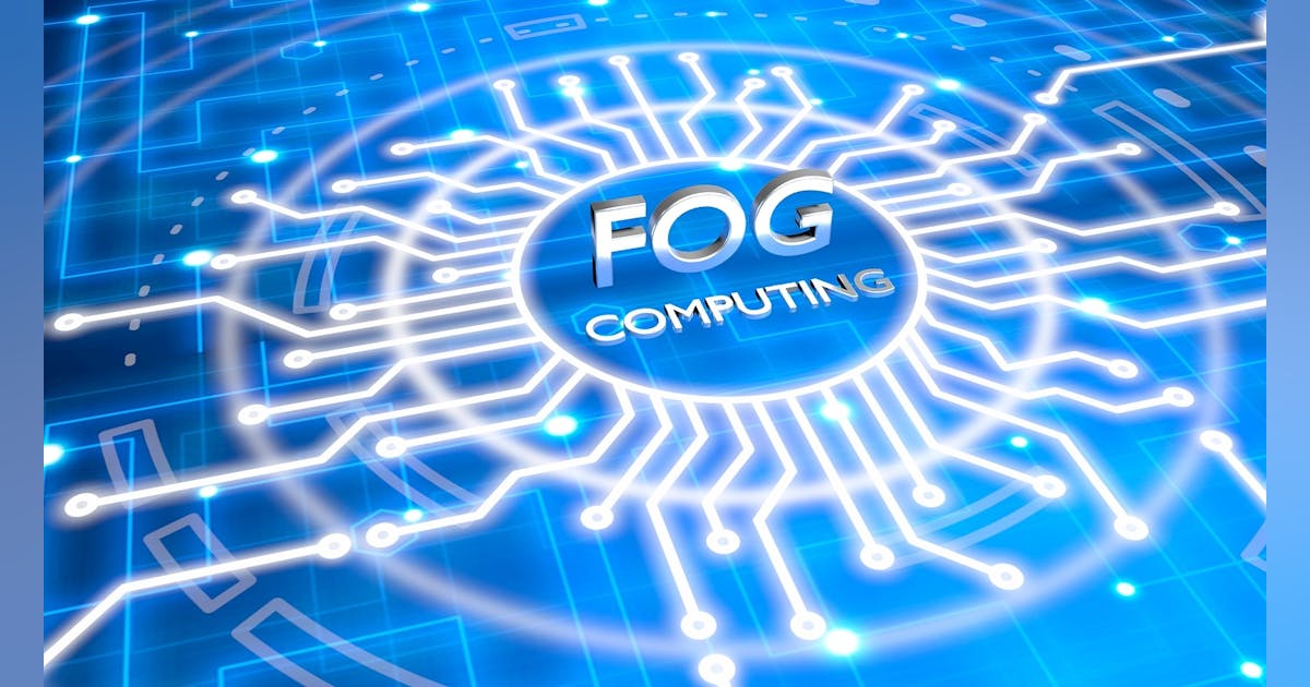 Real words or buzzwords?: Fog Computing | Security Info Watch Real words or buzzwords?: Fog Computing | Security Info Watch