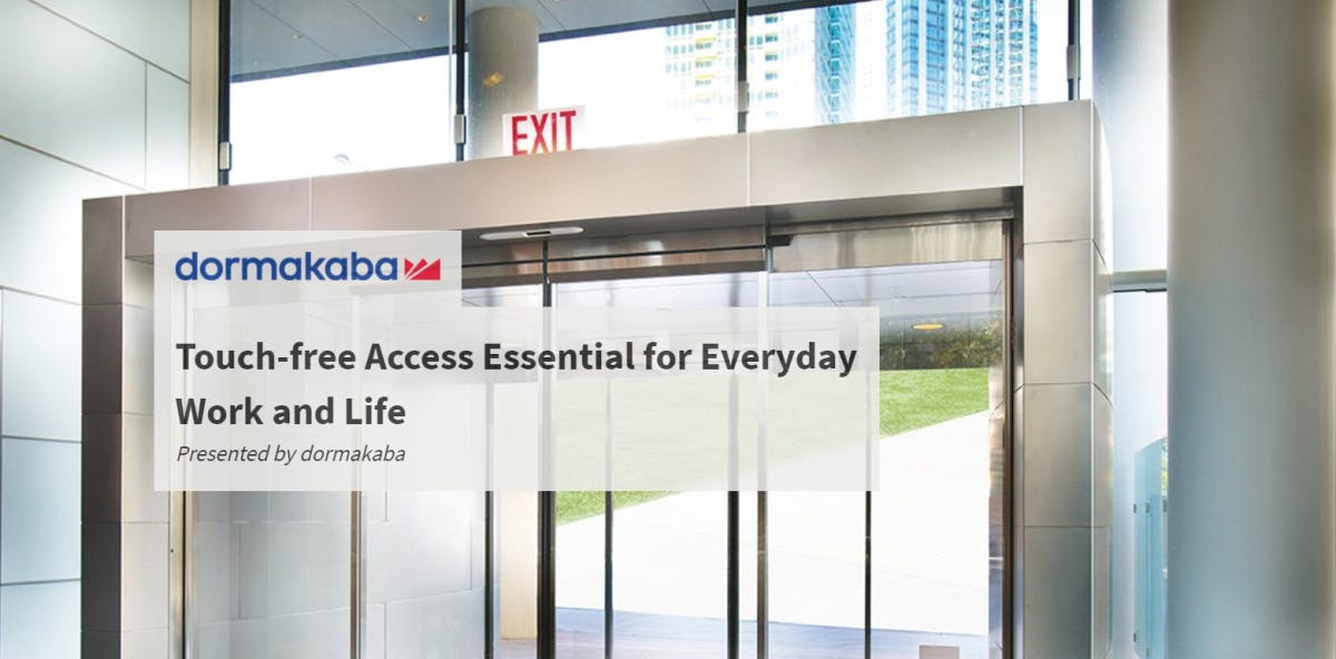 Touch-free Access Essential for Everyday Work and Life | Security Info Watch