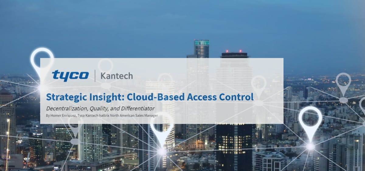 Strategic Insight: Cloud-Based Access Control | Security Info Watch