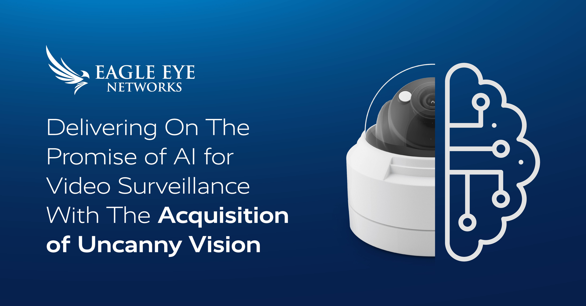 Eagle Eye Networks enhances AI video capabilities with new acquisition ...